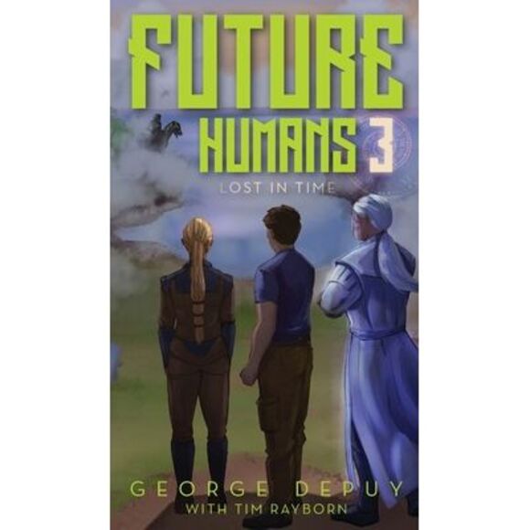 George Depuy | Other | Future Humans 3 Lost In Time George Depuy | Poshmark